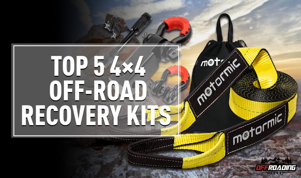 Top 5 4×4 Off-road Recovery Kits – Offroading 4×4 Guides & Reviews